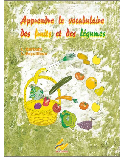 Apprendre le vocabulaire des fruits et légumes 3/4 ans (PS)